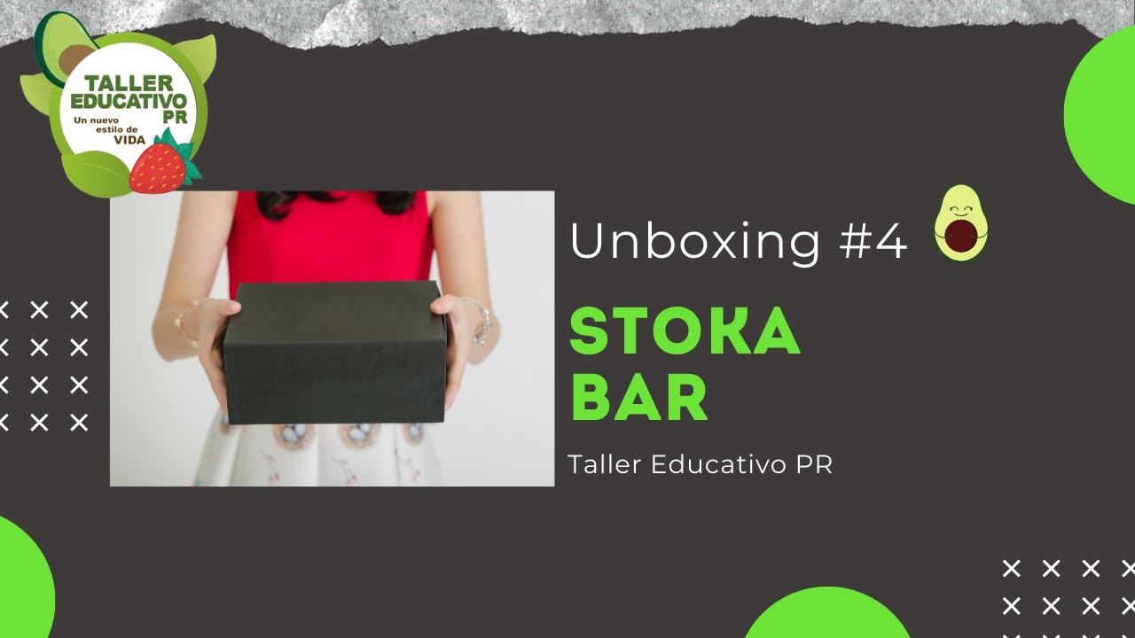 Keto Unboxing #4: Stoka Bar (Taller Educativo PR) - YouTube