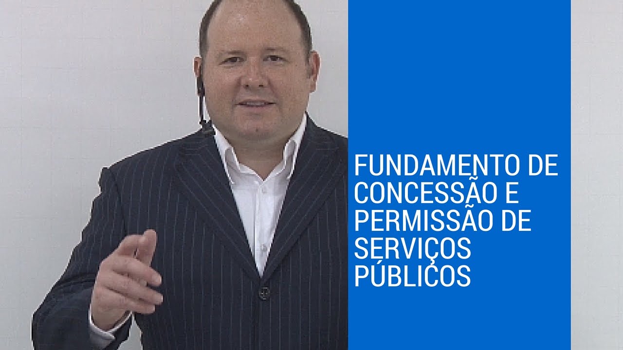 Fundamento de Concessão e Permissão de Serviços Públicos - YouTube