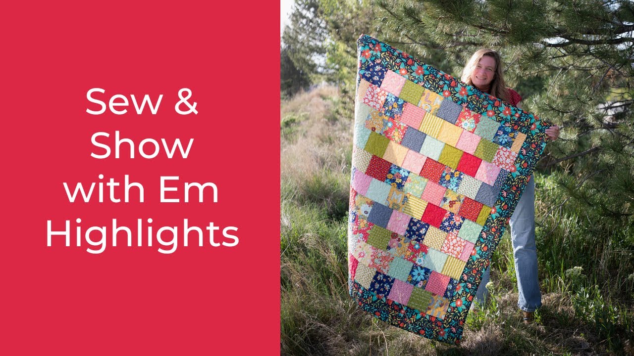 Aunt Em's Sew & Show Highlights - YouTube