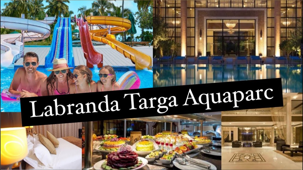 Labranda Targa Aquaparc🏖Hotel 4🌟Marrakech/Morocco#صيف2022 #aquapark # ...
