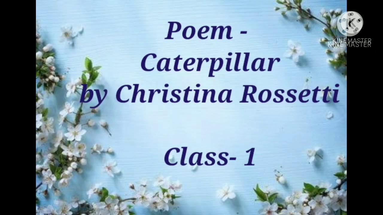Class-1.. English Rose Reader. Poem-Caterpillar by Christina Rossetti ...