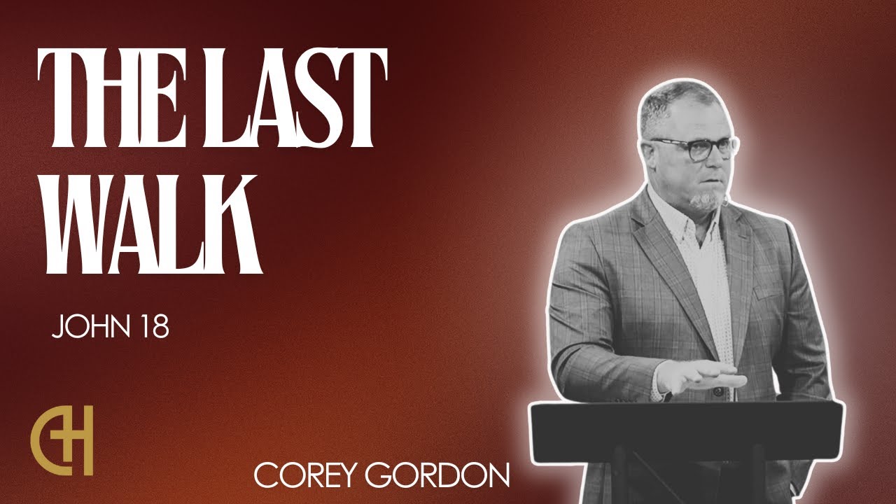 The Last Walk | Corey Gordon - YouTube