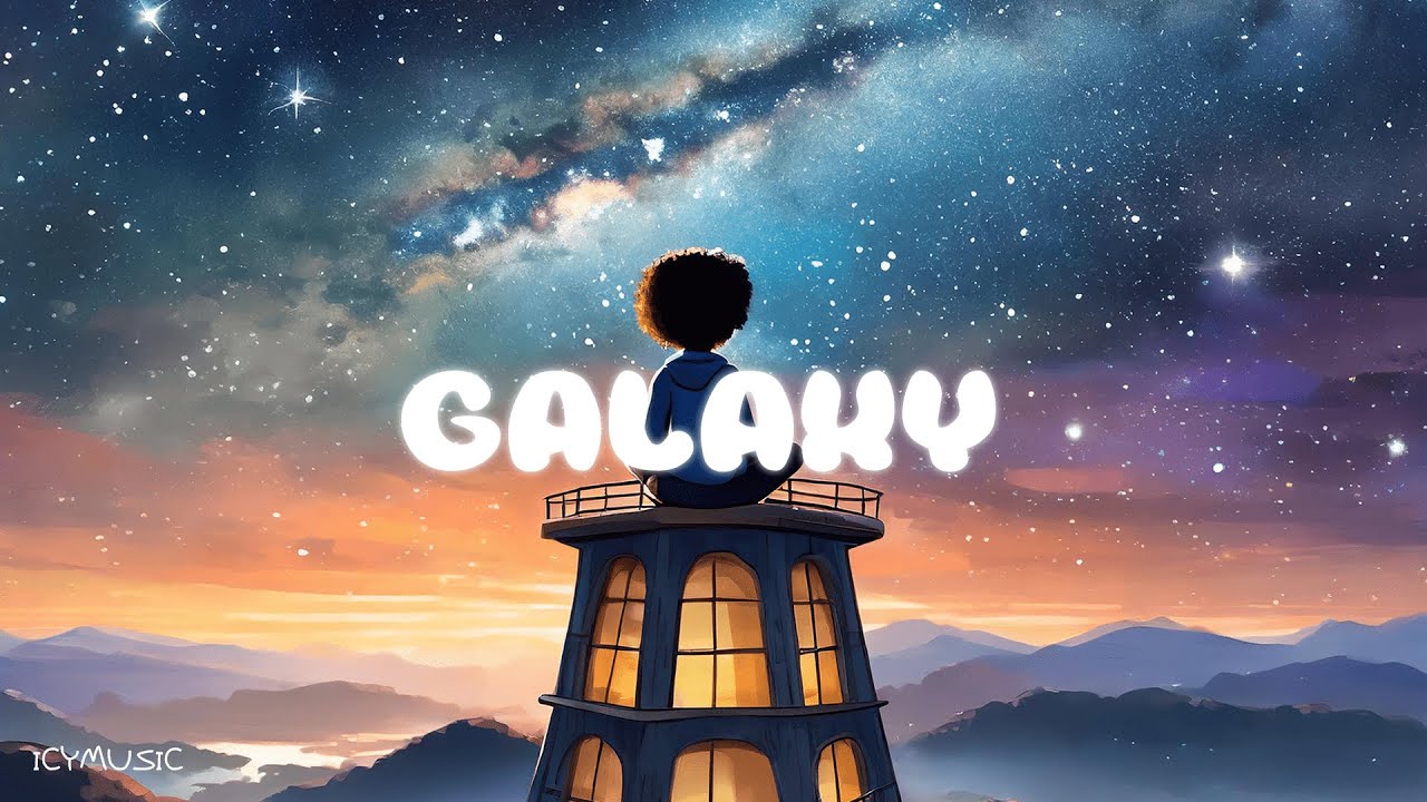 Galaxy～lofi hip hop radio [ Relax/Healing/Calm ] 🌌 - YouTube