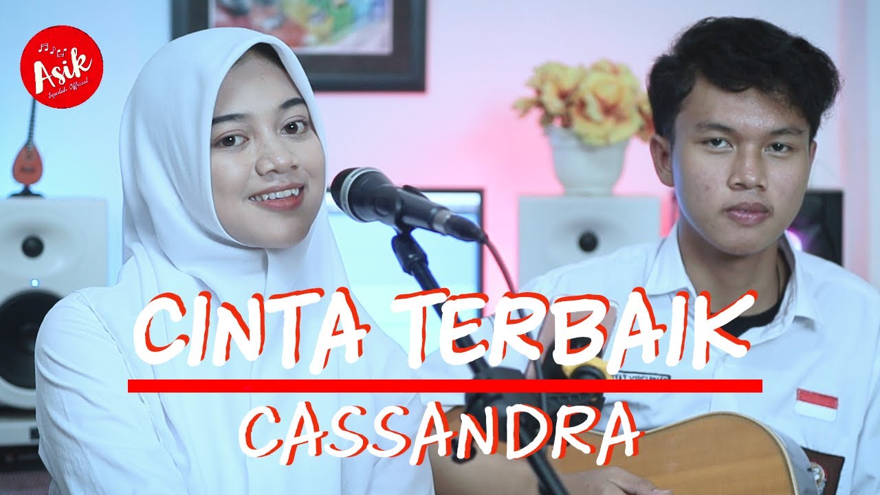 CINTA TERBAIK - CASSANDRA (LIVE COVER SHAKIRA & HADI) - YouTube