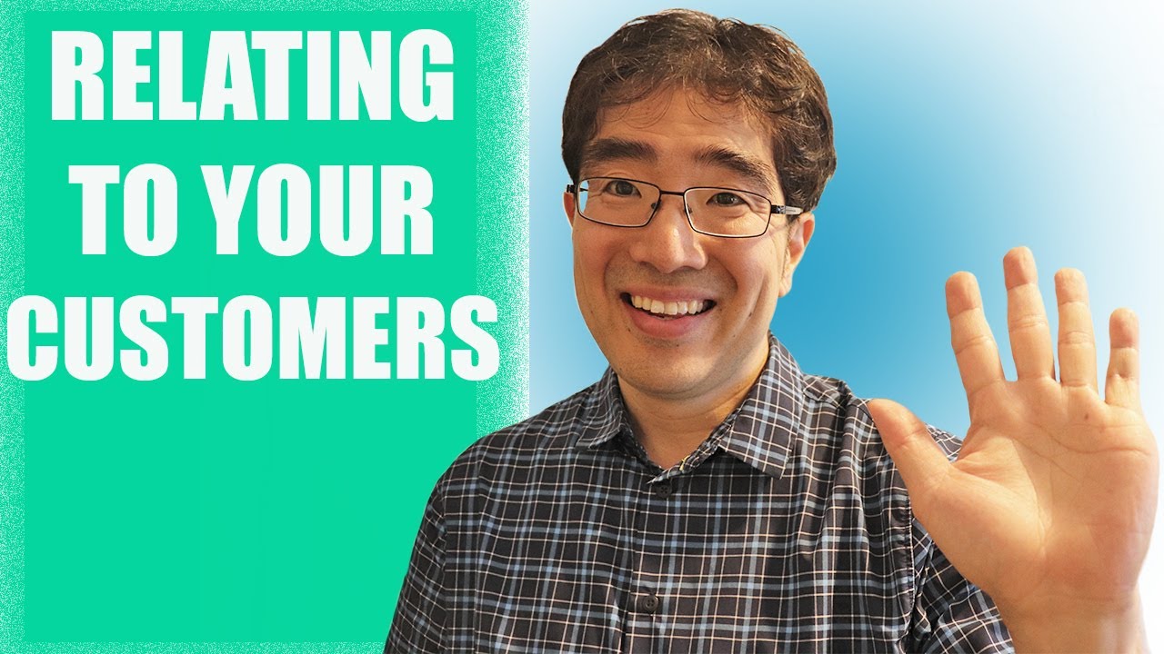 How To Relate To Your Customers In Business - YouTube