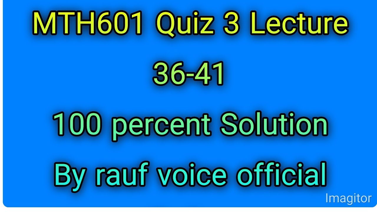 Mth601 Quiz 3 - YouTube