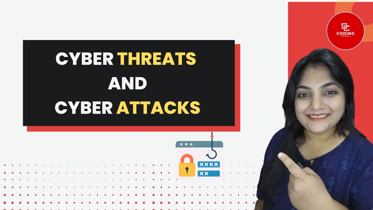 #5 - Cyber Threats and Cyber Attacks | Cyber Security Series ...