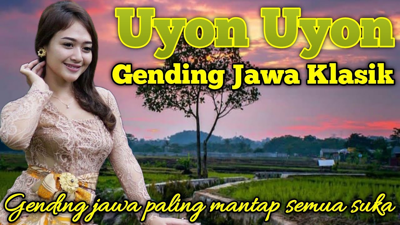 GENDING JAWA KLASIK _UYON UYON GENDING JAWA _|| GENDING PALING ANGLES ...