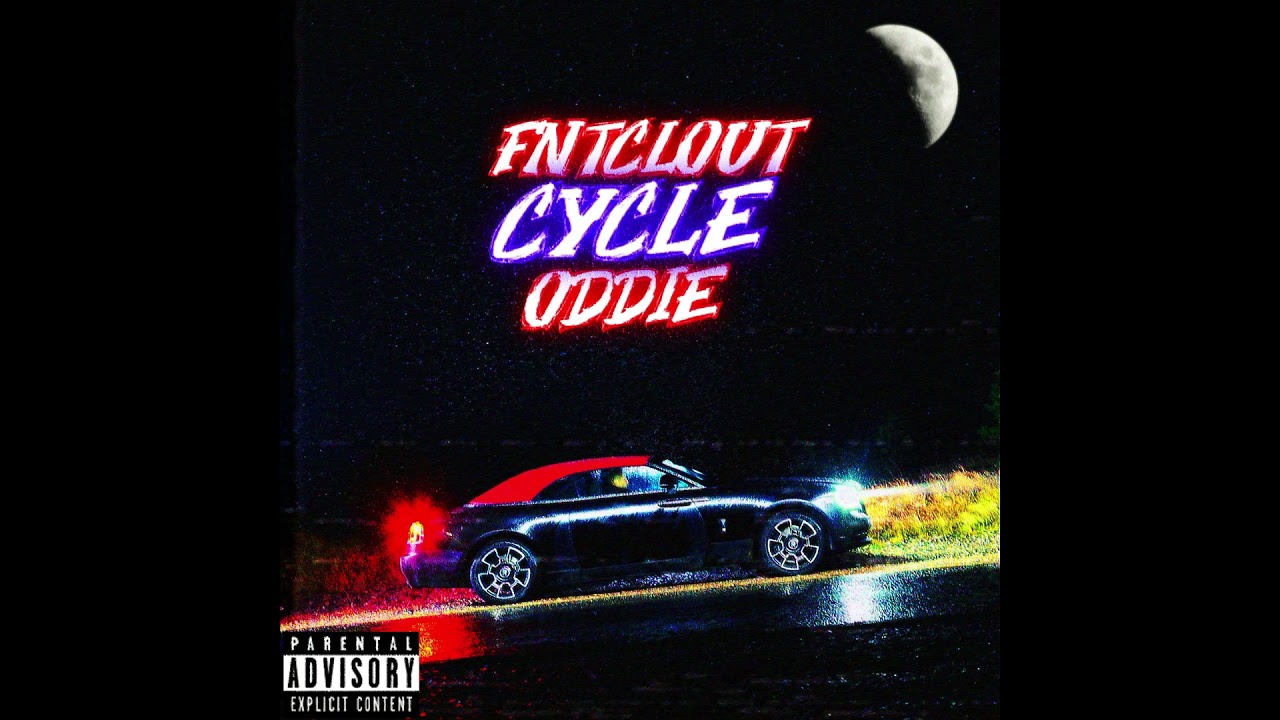 FNTCLOUT X ODDIE - CYCLE - YouTube