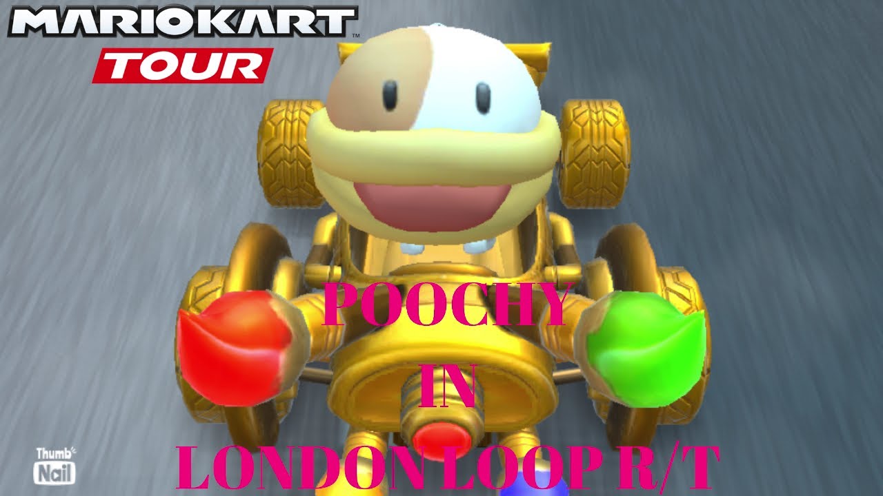 Mario Kart Tour - Poochy in London Loop R/T - YouTube