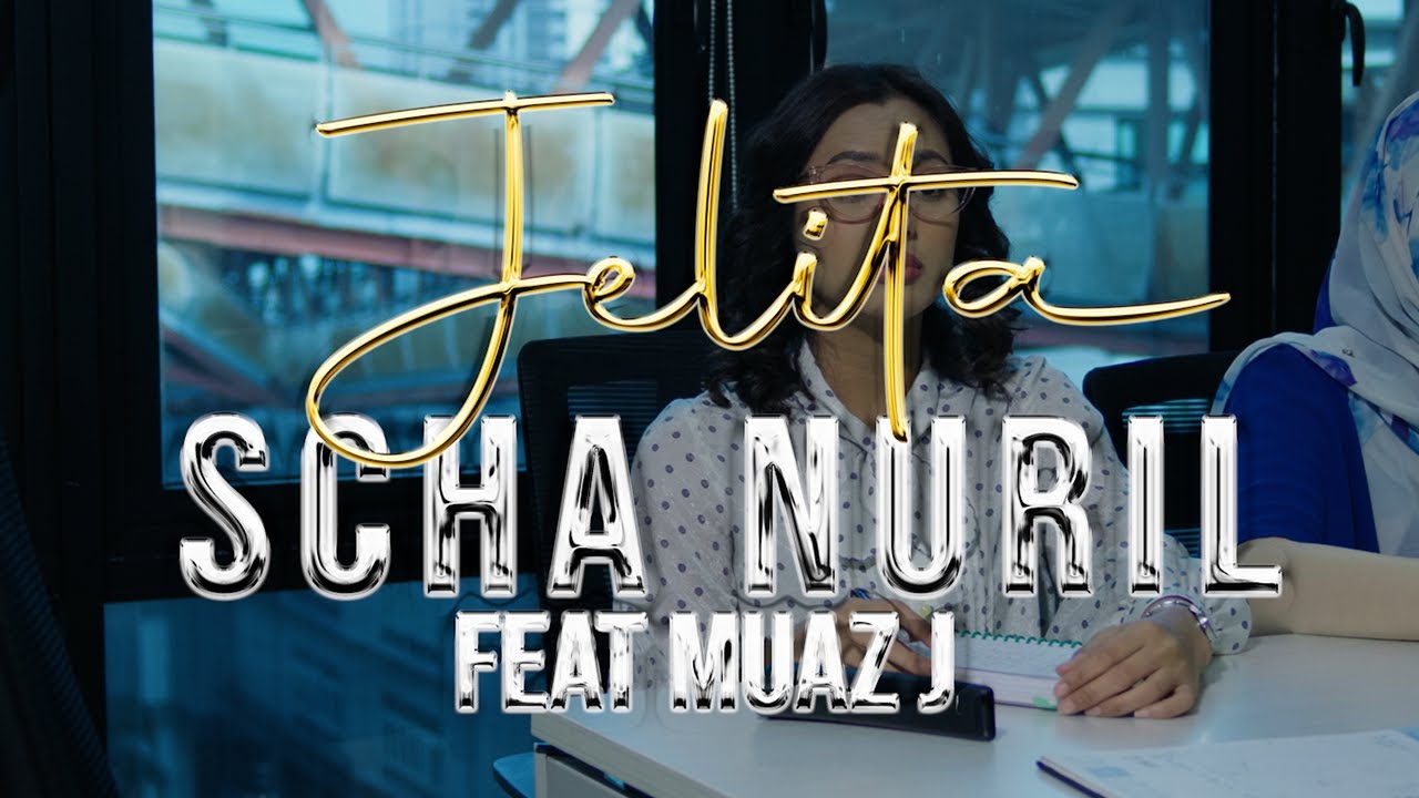 Scha Nuril Feat. Muaz J - Jelita (Official OST Uncle Bos Mama) Lirik ...