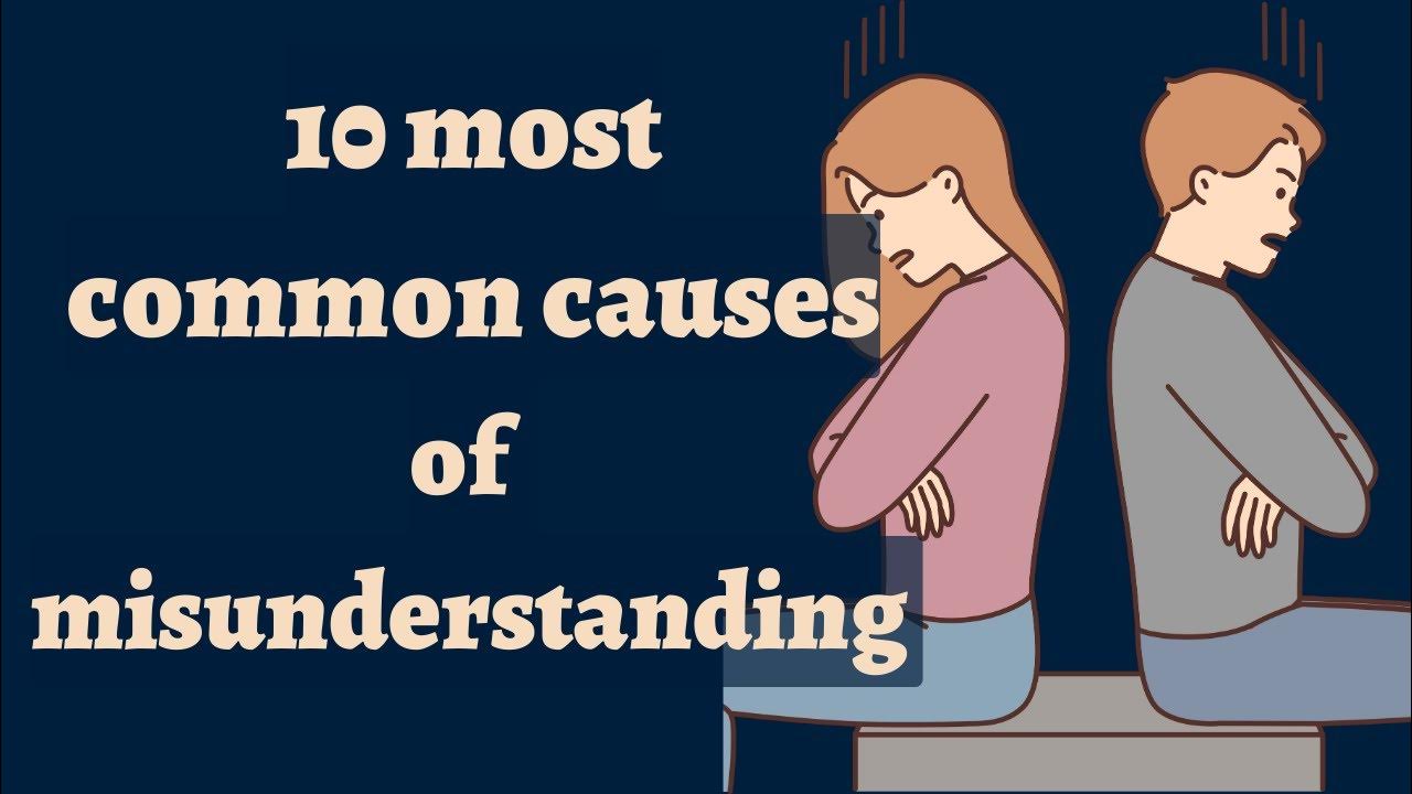 10 Common Causes Of Misunderstandings In Relationships - YouTube
