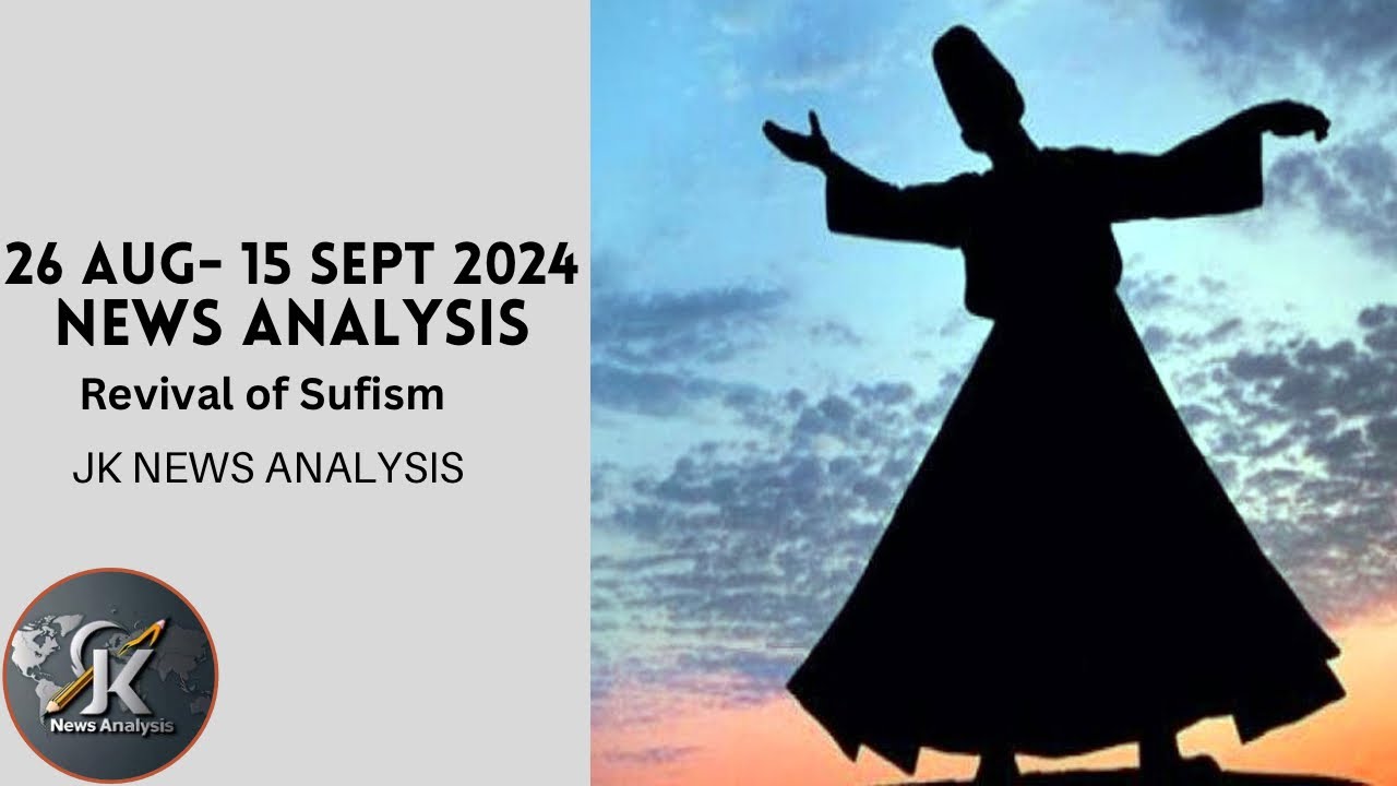 JK News Analysis 1-17 SEPTEMBER 2024 // UPSC // JKPSC // JKAS // JKSSB ...