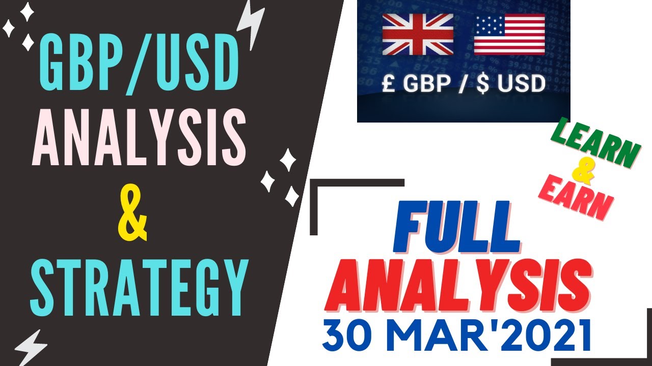 GBP USD Analysis Today 30 MAR 2021 | GBP USD forecast today | GBPUSD ...