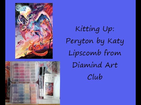 Kitting Up: Peryton by Katy Lipscomb from Diamond Art Club - YouTube