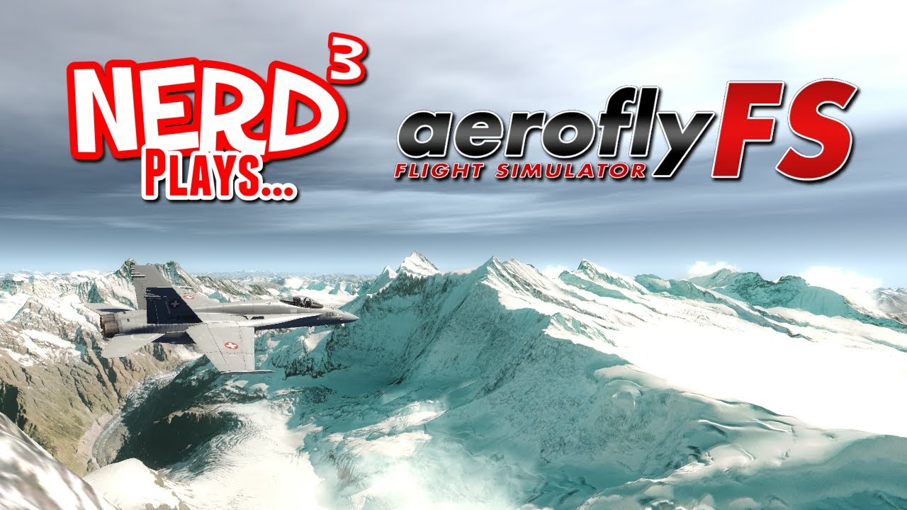Nerd³ Plays... aerofly FS - Flight Simulator - YouTube