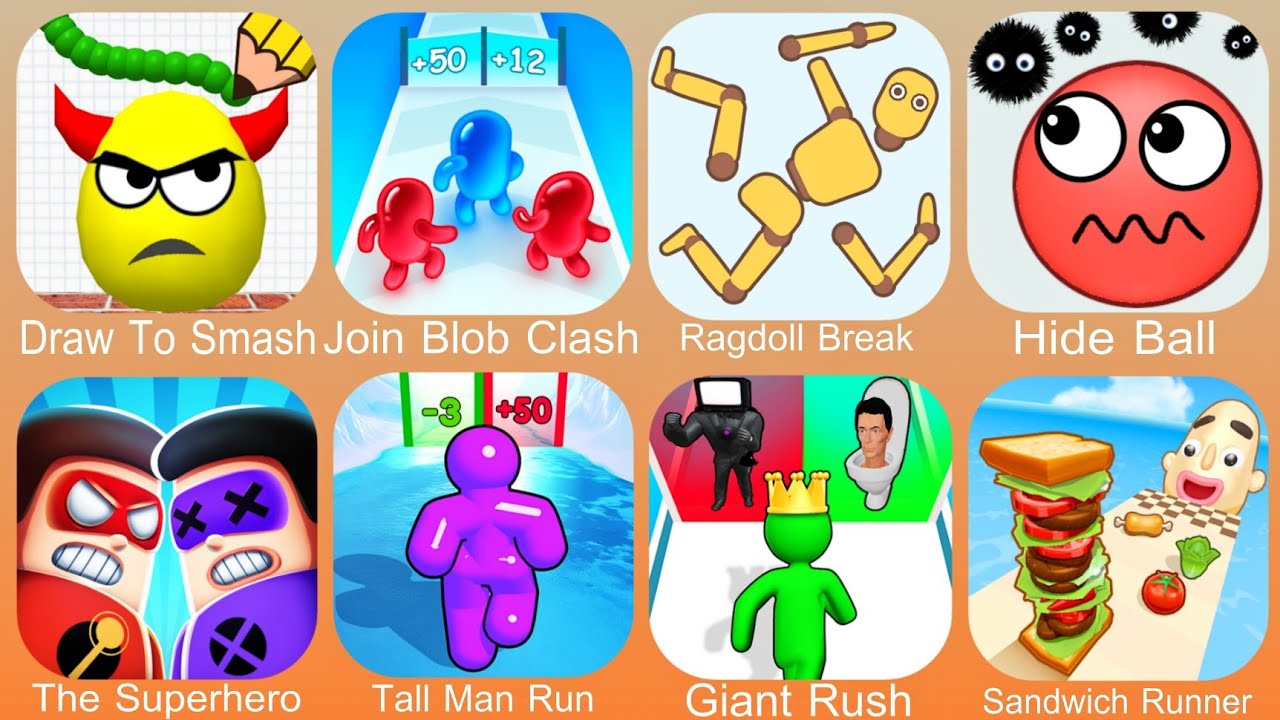 Draw To Smash,Join Blob Clash,Ragdoll Break,Hide Ball,The Superhero ...