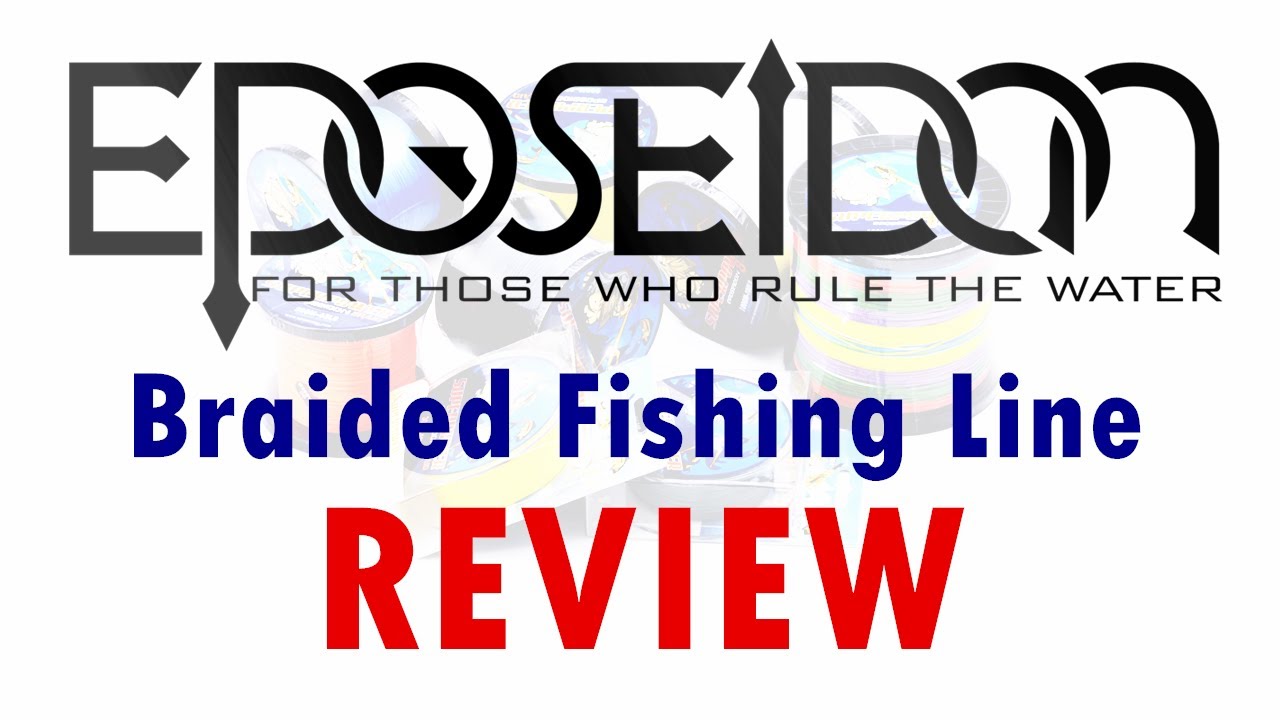 Eposeidon Braid Fishing Line Review - YouTube