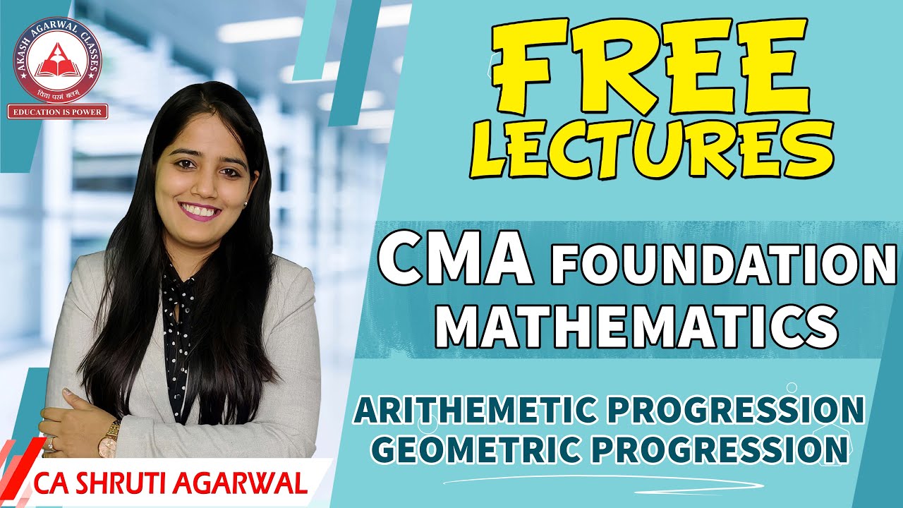 CMA FOUNDATION MATHS | AP & GP | MCQ's COVERED | AKASH AGARWAL CLASSES ...