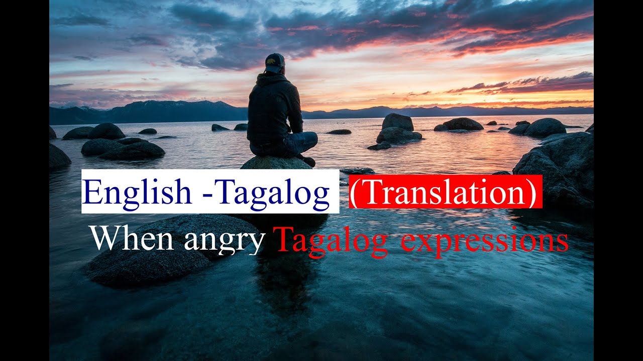 TUTORIAL.ENGLISH TO TAGALOG :ANGRY TAGALOG EXPRESSIONS. - YouTube