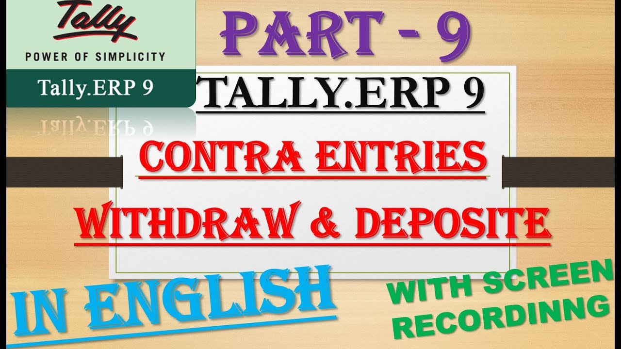 Contra Entries (Withdraw and Deposite into bank) in Tally ERP 9 in ...