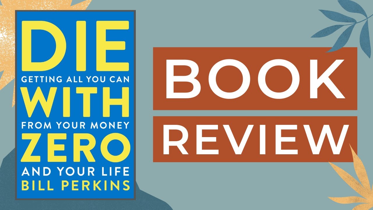 Die With Zero | Bill Perkins | Book Review | [2 MIN REVIEW] - YouTube