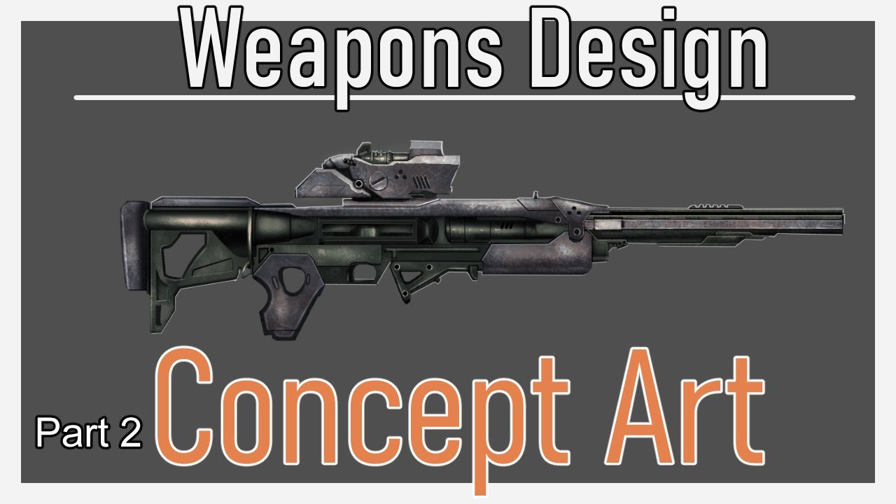 Concept Art Weapons Design: Rendering a Sniper Rifle (speed painting ...