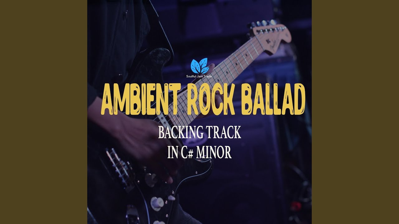 Ambient Rock Ballad Backing Track in C# Minor - YouTube
