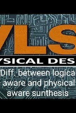 Difference between logical awareness and physical awareness synthesis @VLSIPhysicalDesign-p5c ...