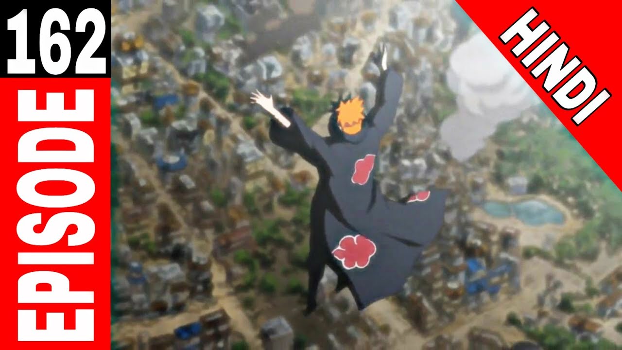Naruto Shippuden Episode 162 In Hindi|| Pain to the World|| Modern ...