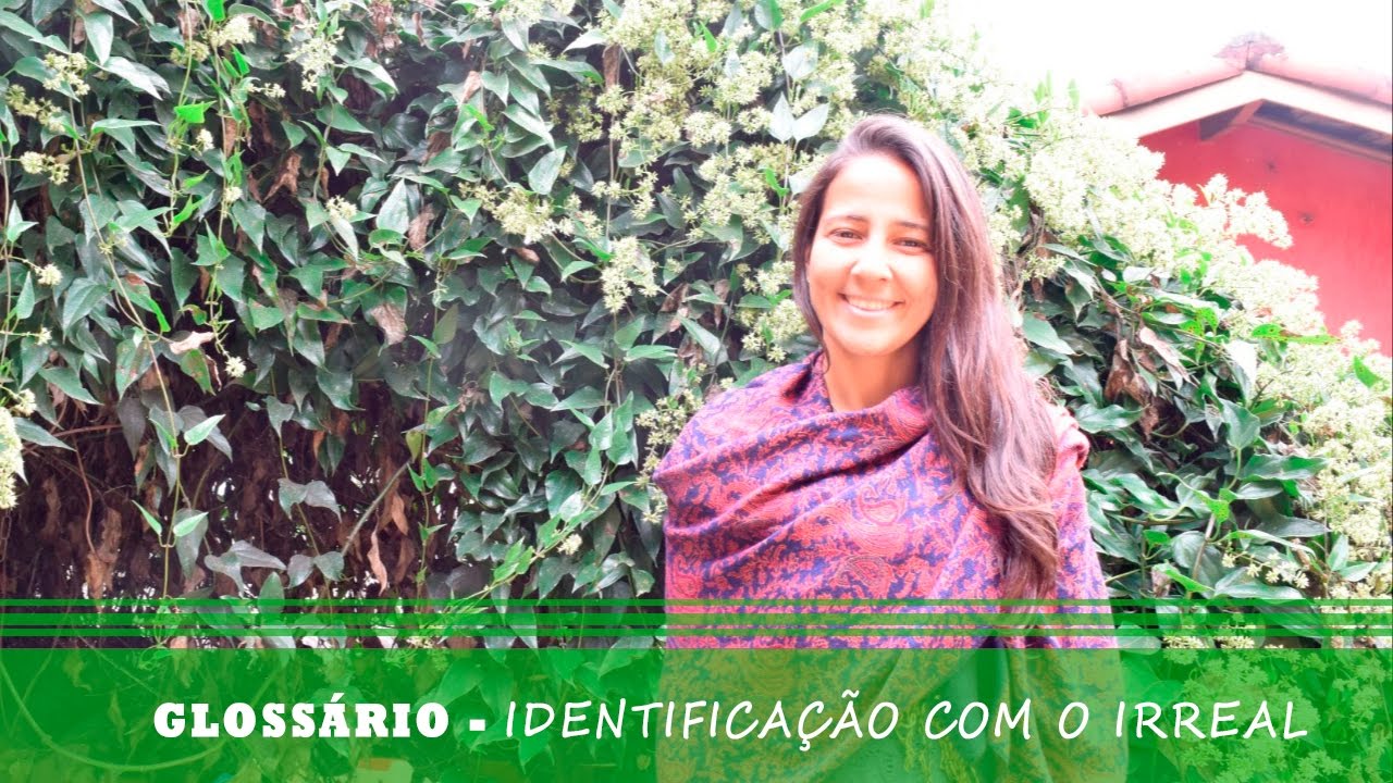 Glossário - Identificação com o irreal - legenda em inglês - YouTube