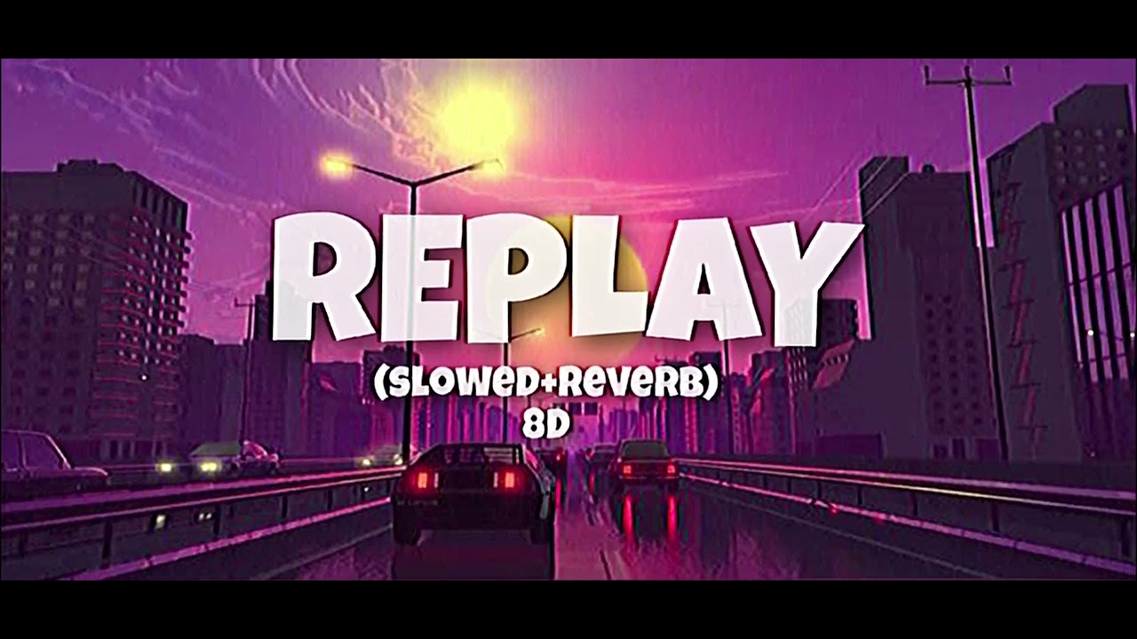 Iyazlive – Replay [slowed + reverb] (8D)@iyazlive - YouTube