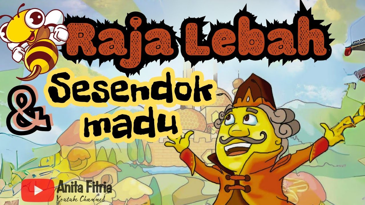 Raja Lebah dan Sesendok Madu | cerita anak indonesia | dongeng anak # ...