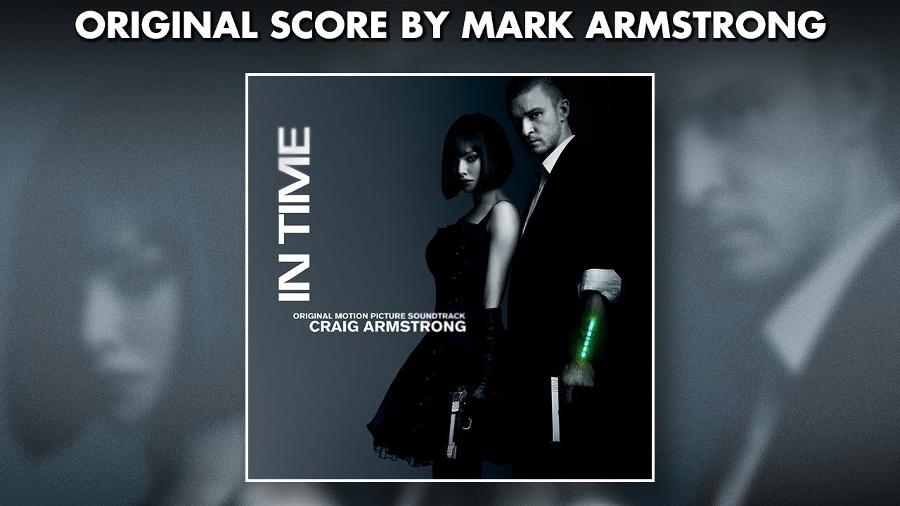 In Time - Official Soundtrack Preview - Craig Armstrong - YouTube