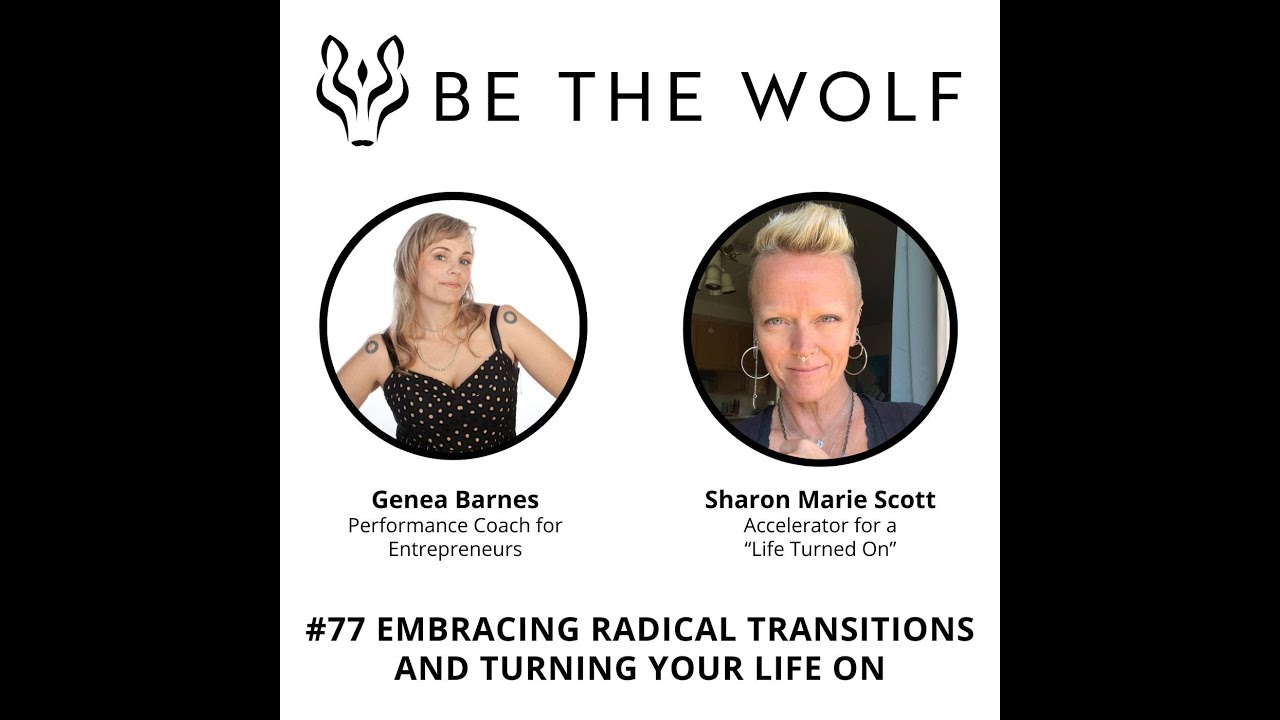 Embracing Transition: Be the Wolf podcast with Genea Barnes - YouTube