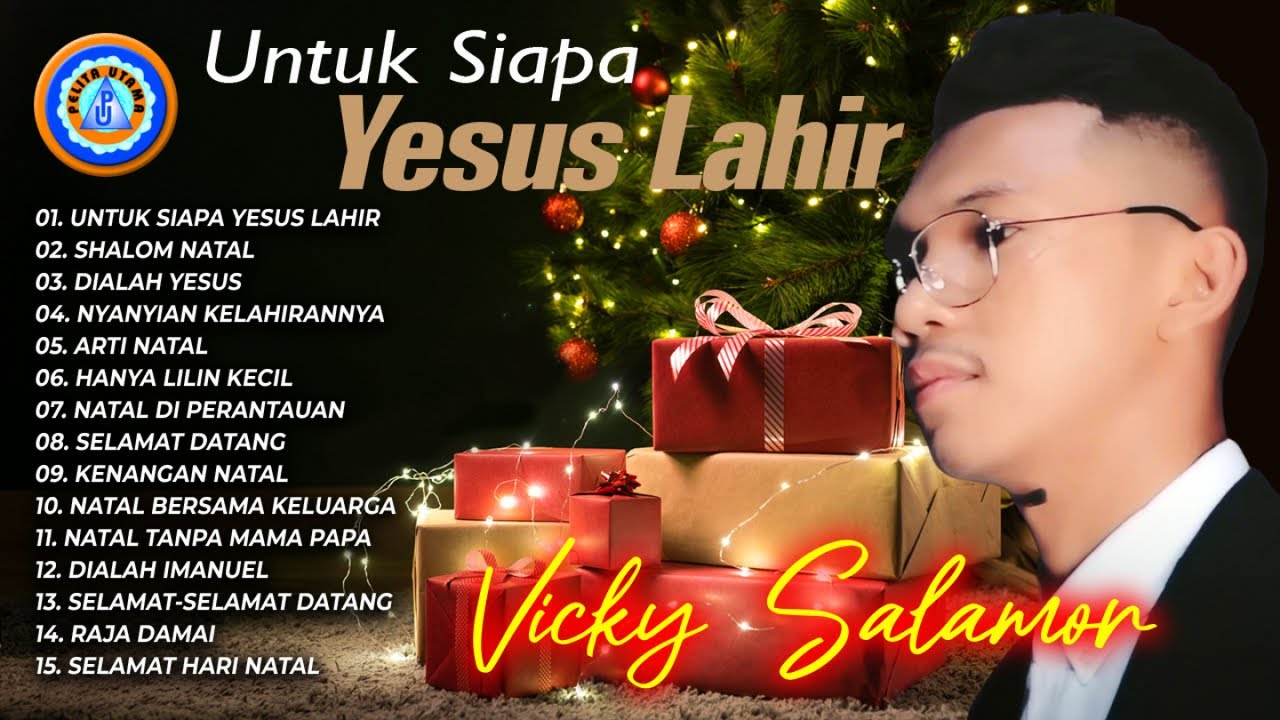 LAGU NATAL 2024/2025 - Untuk Siapa Yesus Lahir || FULL ALBUM NATAL ...