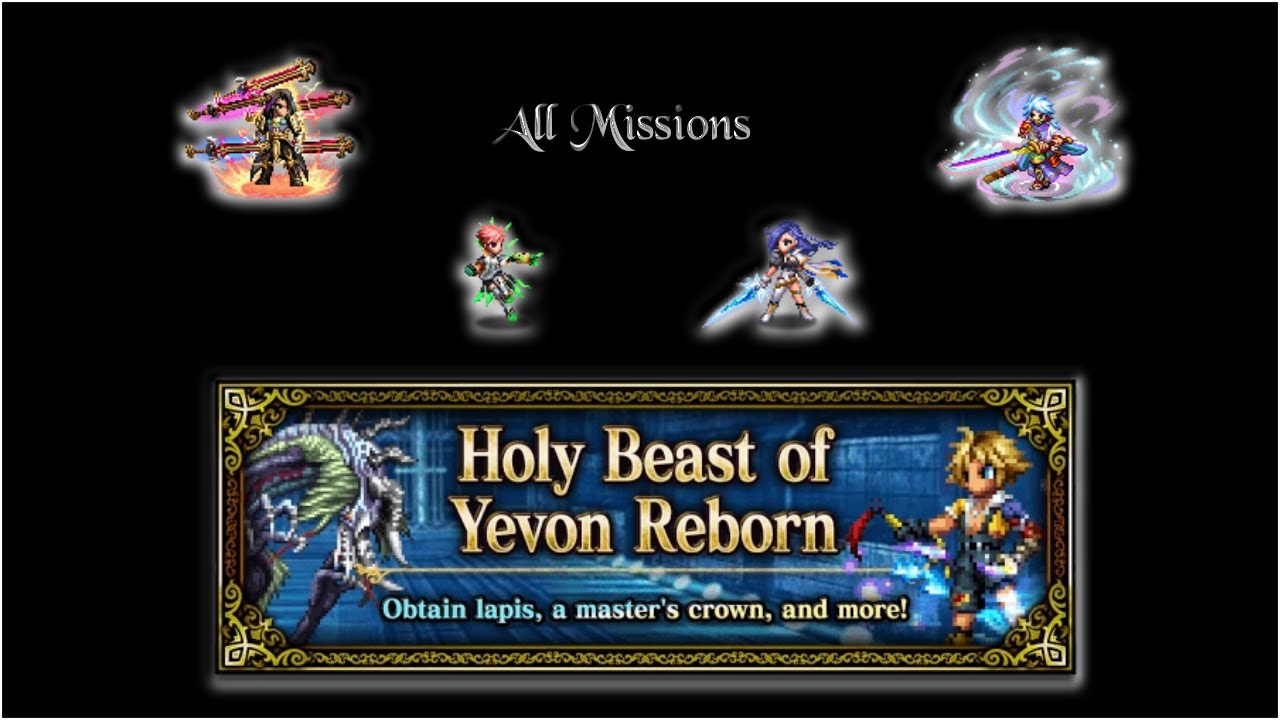 [FFBE] Holy Beast of Yevon Reborn - All Missions - YouTube