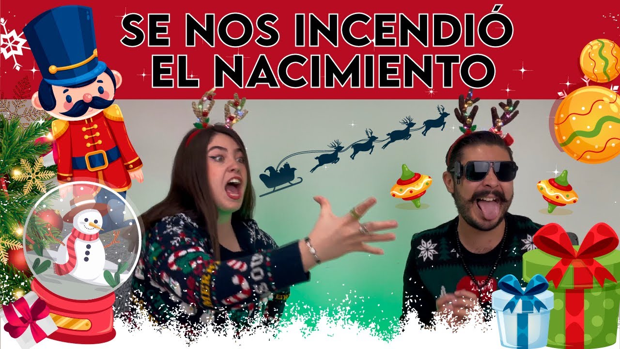 ESPECIAL DE NAVIDAD | SE NOS INCENDIÓ EL NACIMIENTO | Ep.7 Vol.1 ...