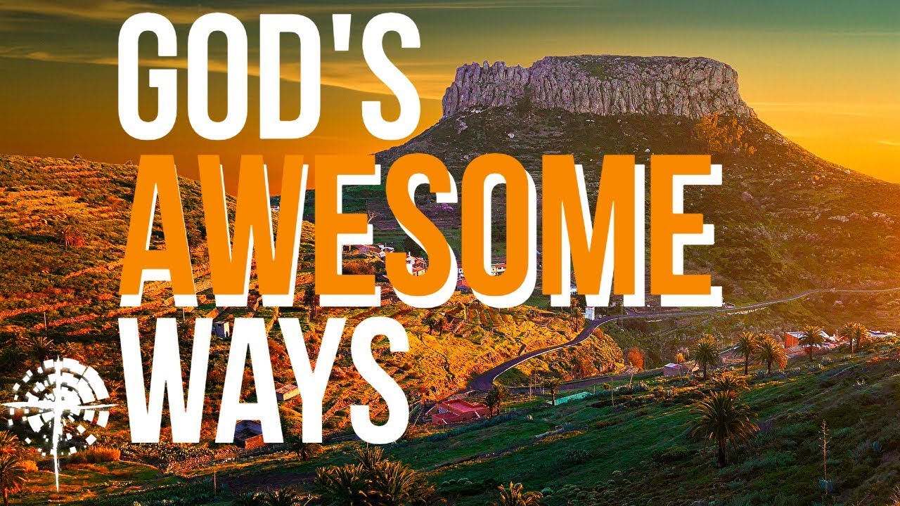 God's Awesome Ways - Full Sermon - YouTube