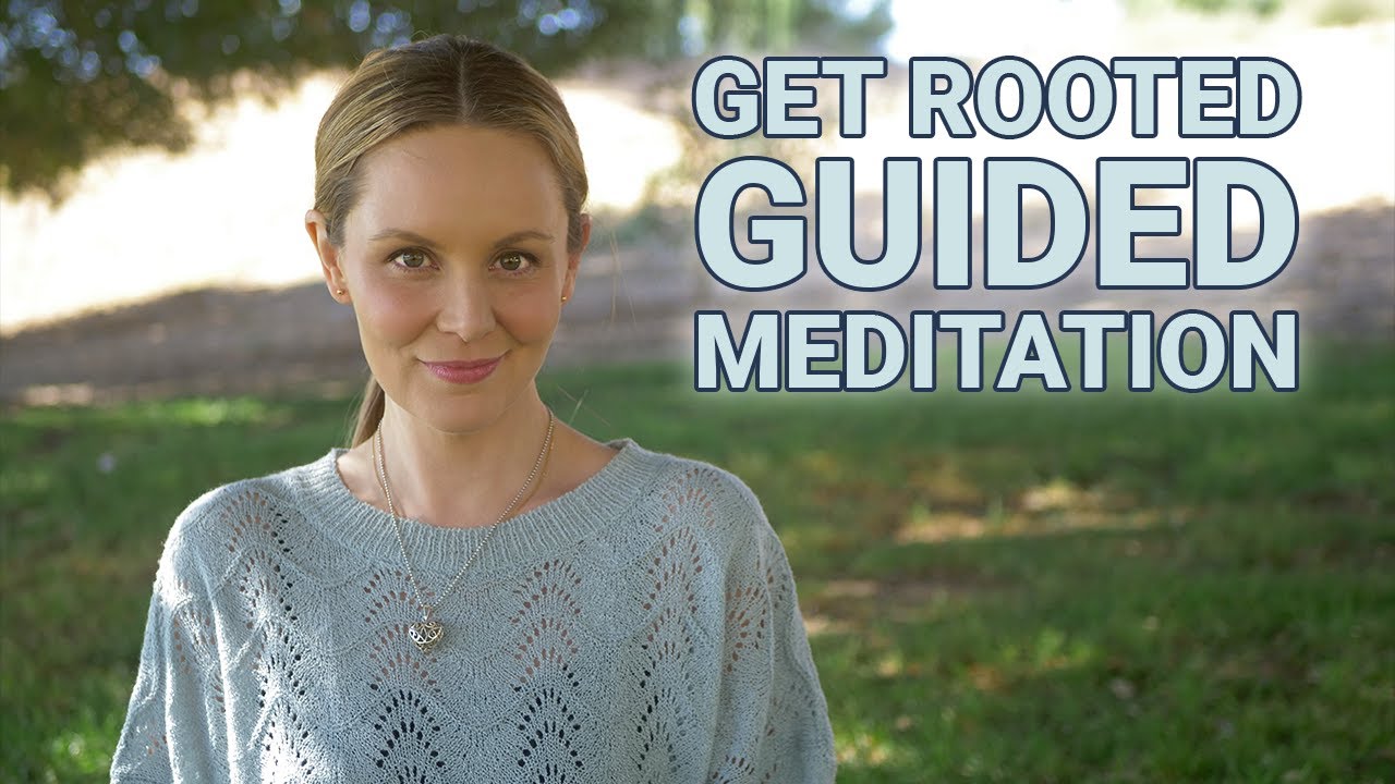 Get Rooted Meditation - YouTube