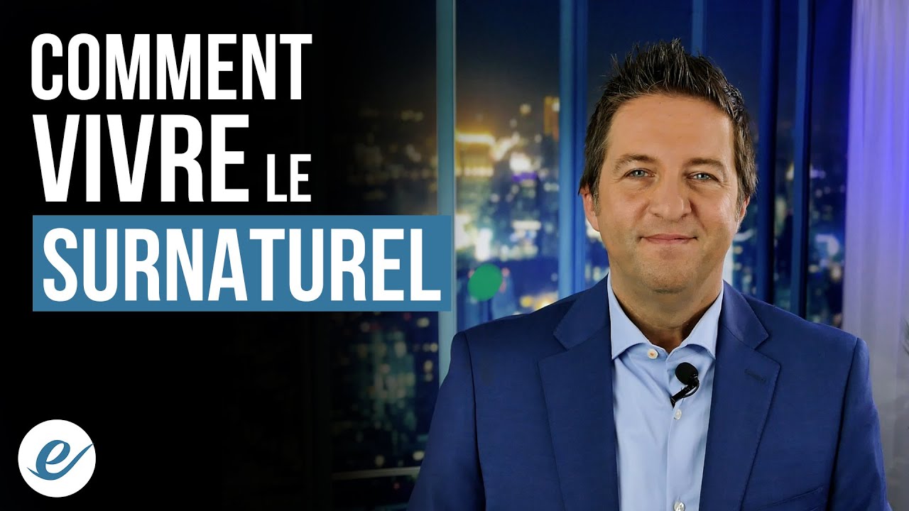 COMMENT VIVRE LE SURNATUREL - Luc Dumont - YouTube
