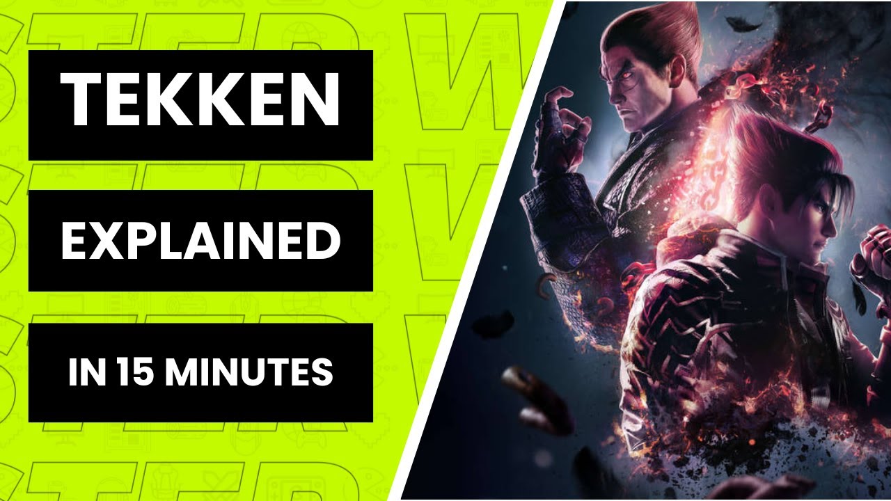 Tekken Explained in 15 Menit - YouTube