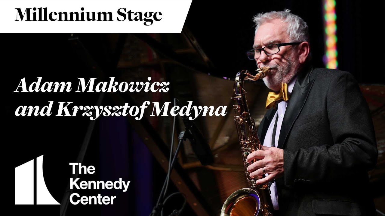 Adam Makowicz and Krzysztof Medyna - Millennium Stage (October 9, 2024 ...