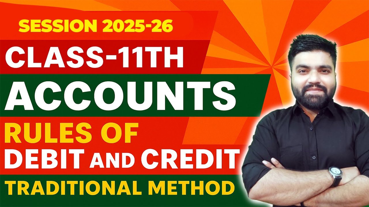 Rules of Debit and Credit (Traditional Method) Explained | Accountancy ...