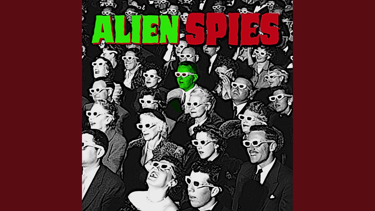 alien spies - YouTube