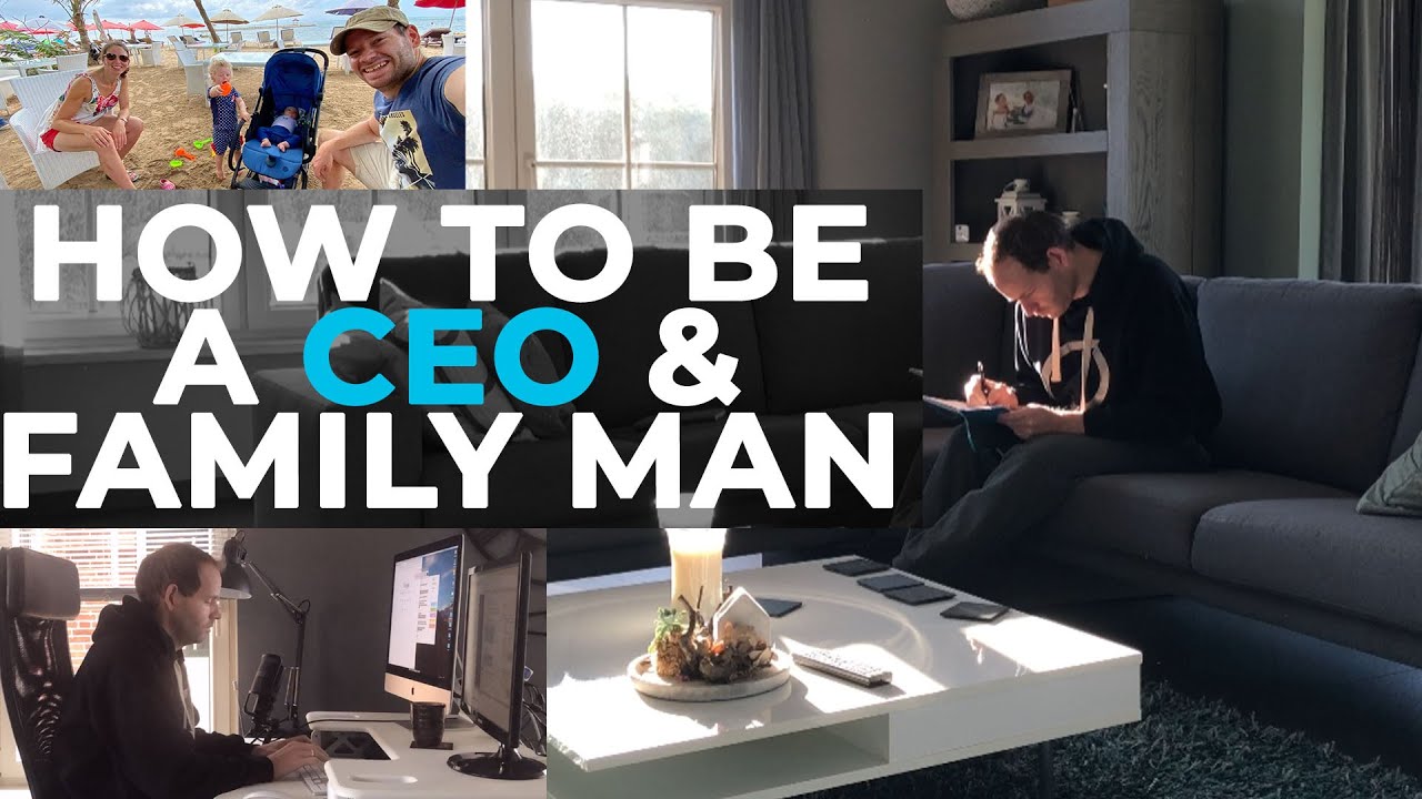 How to be a CEO and family man - YouTube