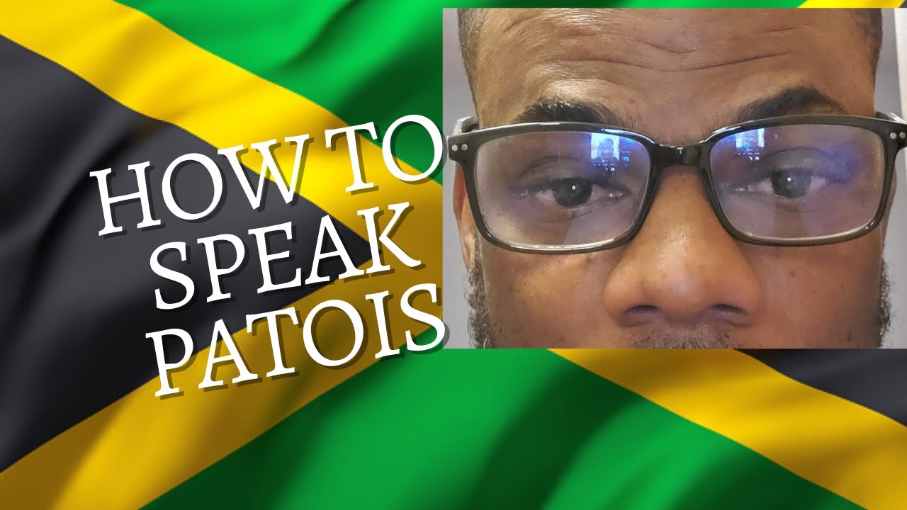 How to speak Jamaican Patois|" Patwa"|Ep. 5 - YouTube