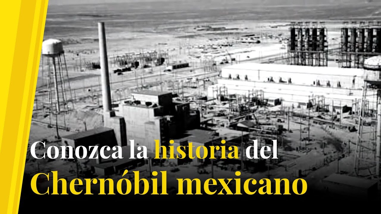 Chernóbil mexicano, esta es la historia del incidente Cobalto-60 - YouTube