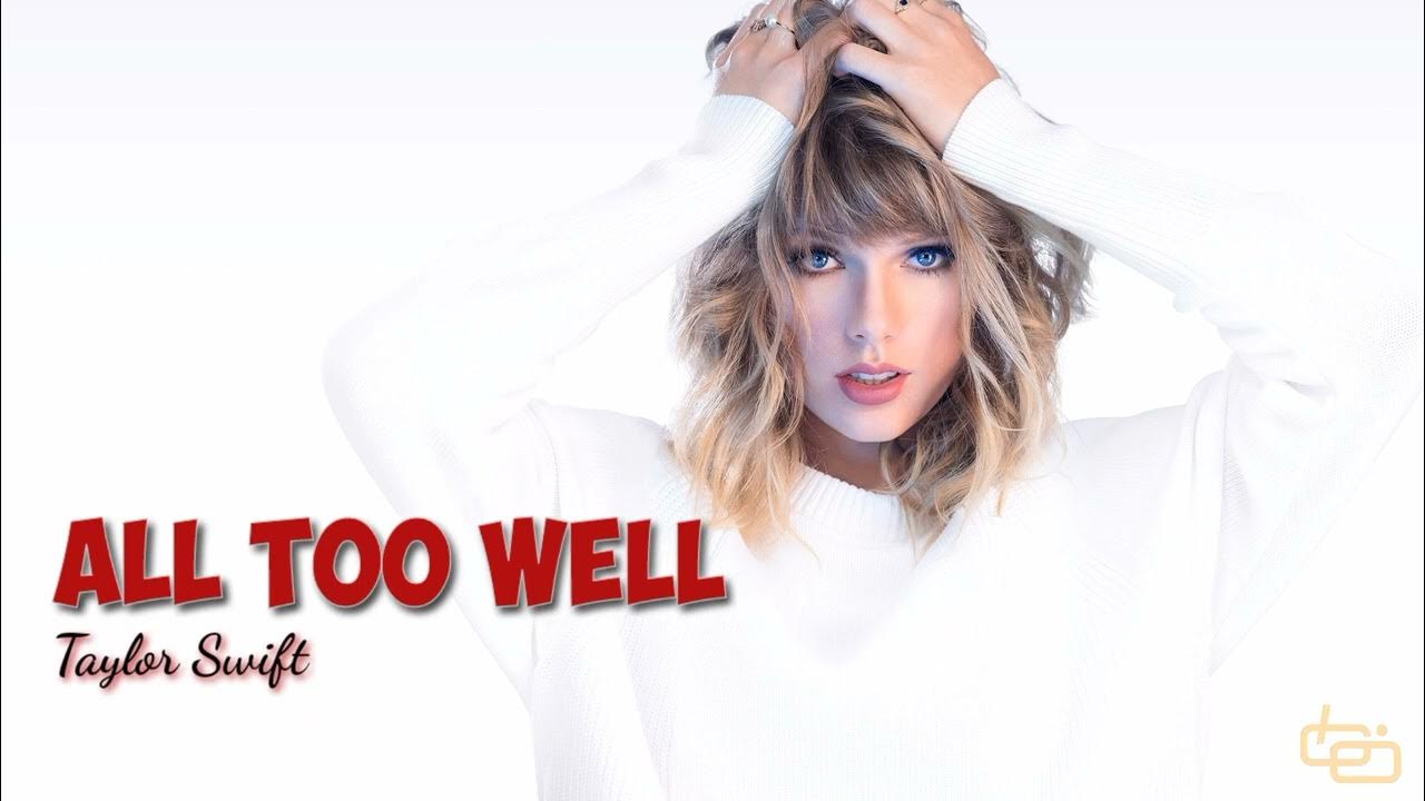 All too well - Taylor swift 10 minute version (clean) (🎵music) - YouTube