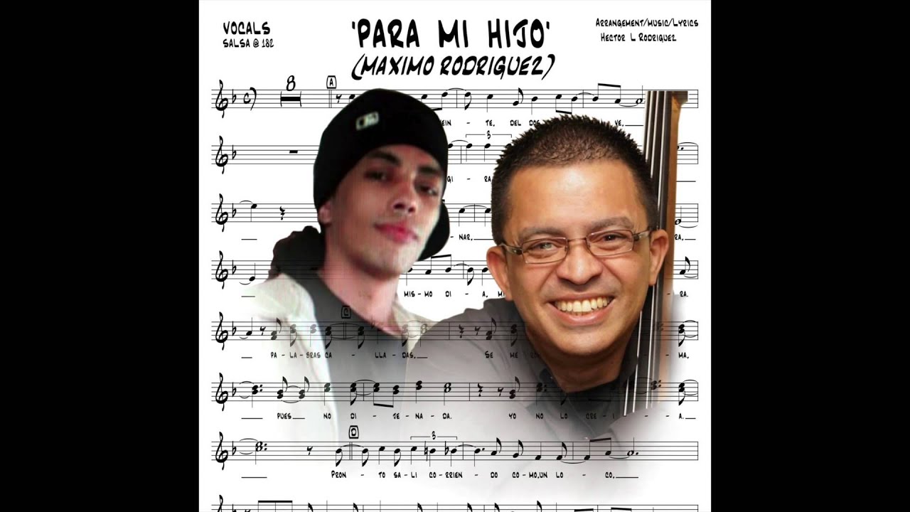 Para Mi Hijo Maximo Rodriguez - YouTube